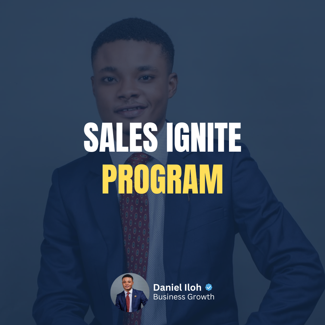 Sales Ignite Program - Daniel Iloh
