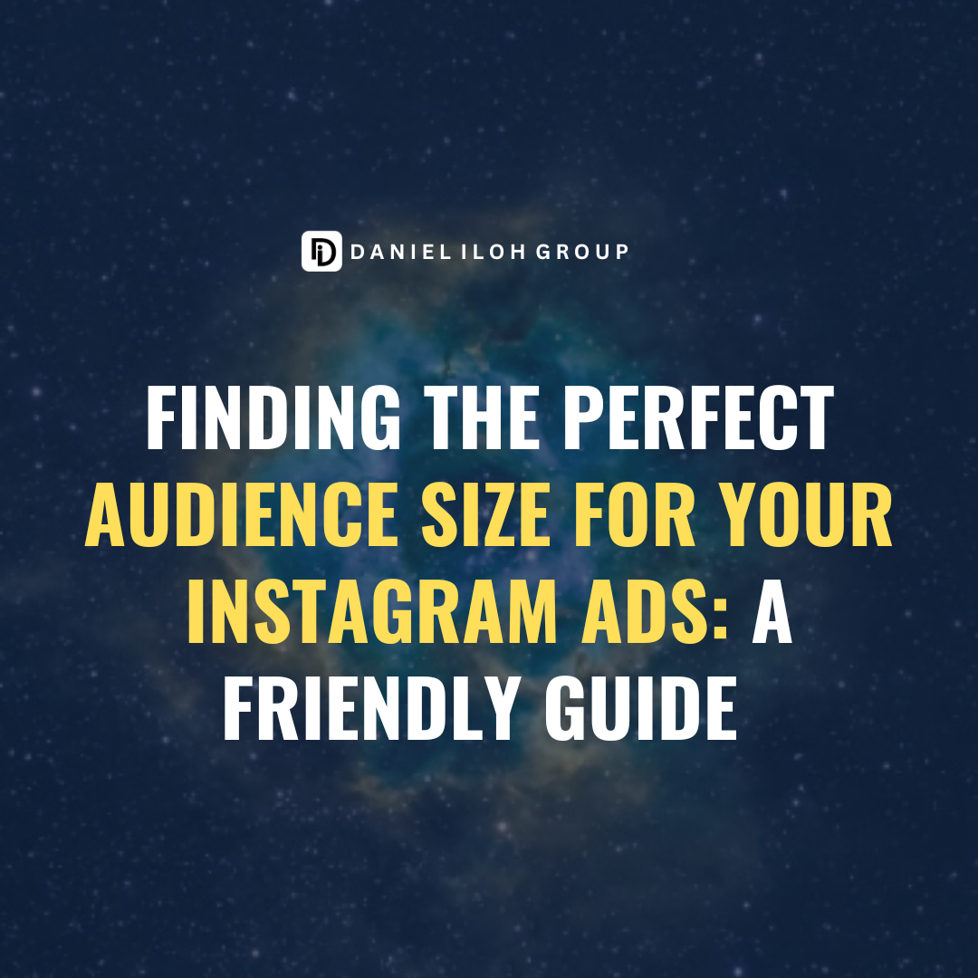 Finding the Perfect Audience Size for Your Instagram Ads: A Friendly ...