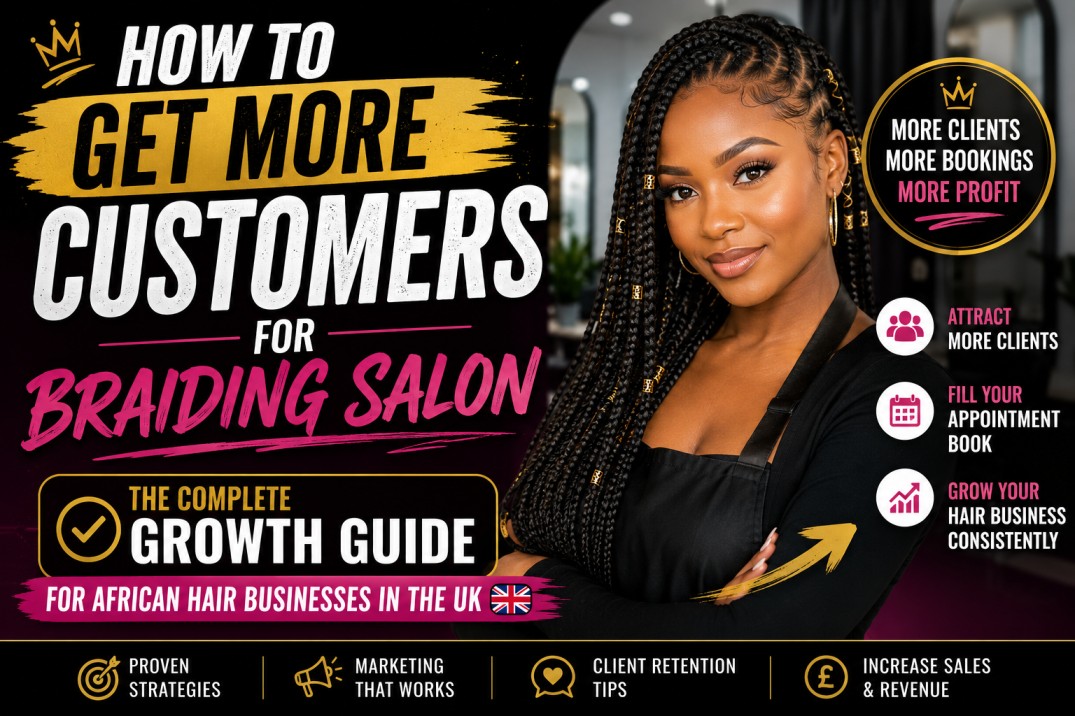 HOW TO GET MORE CUSTOMERS FOR BRAIDING SALON: THE COMPLETE GROWTH GUIDE ...